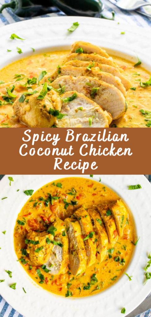 Spicy Brazilian Coconut Chicken Recipe - Cheff Recipes
