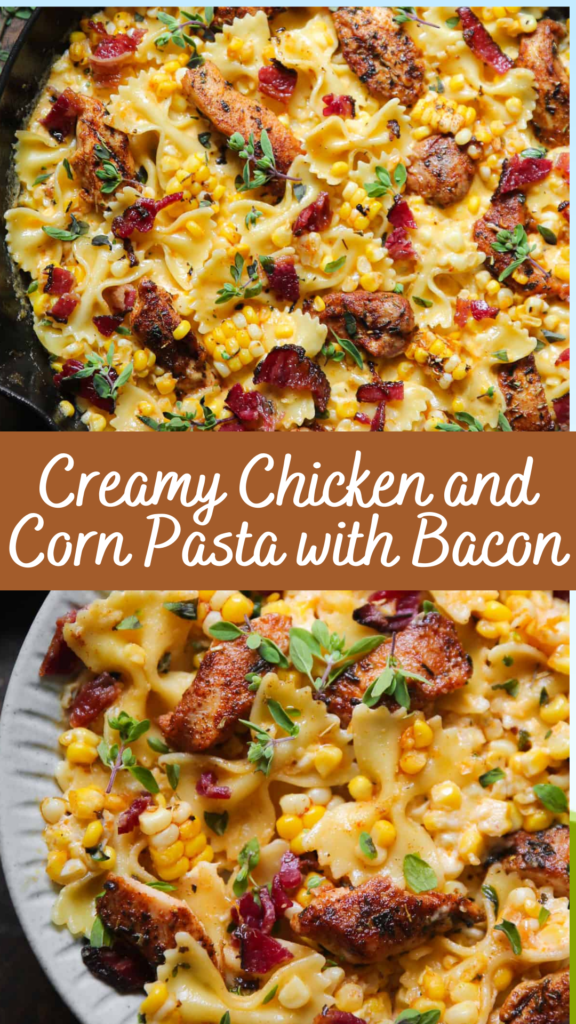 Creamy Chicken and Corn Pasta with Bacon Recipe | Cheff Recipes