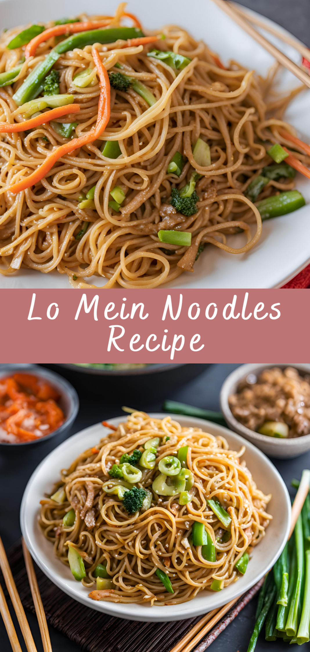 Lo Mein Noodles Recipe | Cheff Recipes