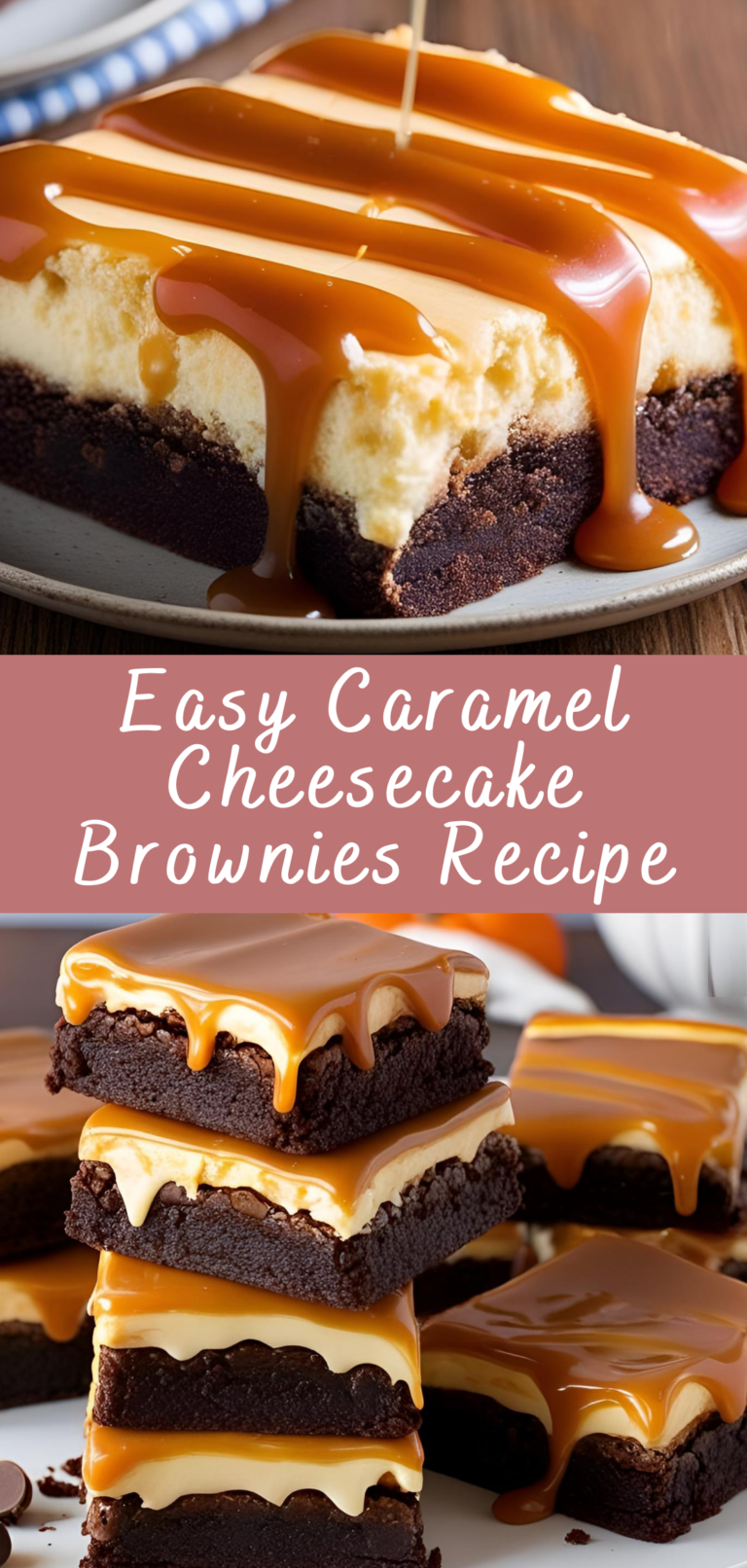 Easy Caramel Cheesecake Brownies Recipe Cheff Recipes