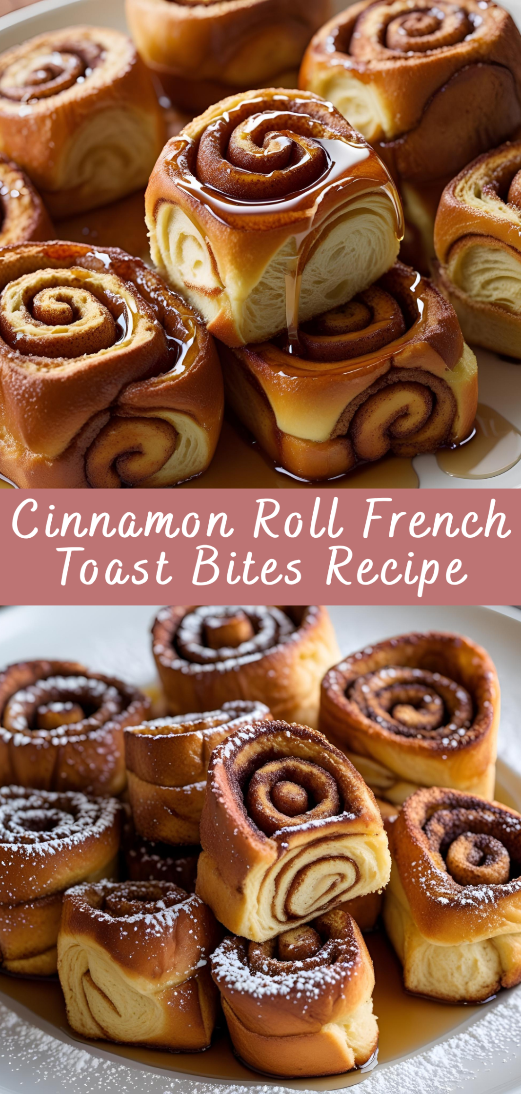 Cinnamon Roll French Toast Bites Recipe | Cheff Recipes