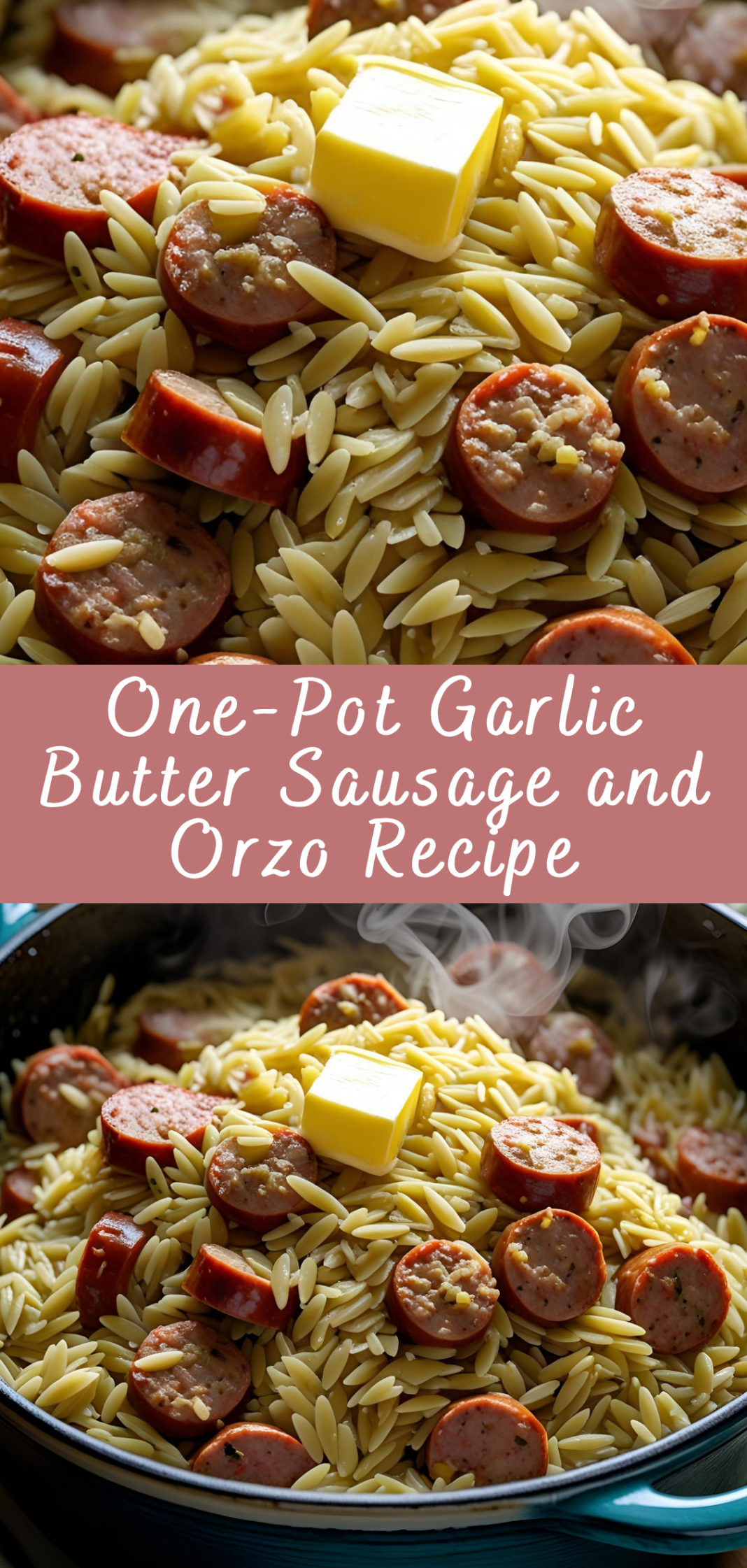 One-Pot Garlic Butter Sausage and Orzo Recipe | Cheff Recipes
