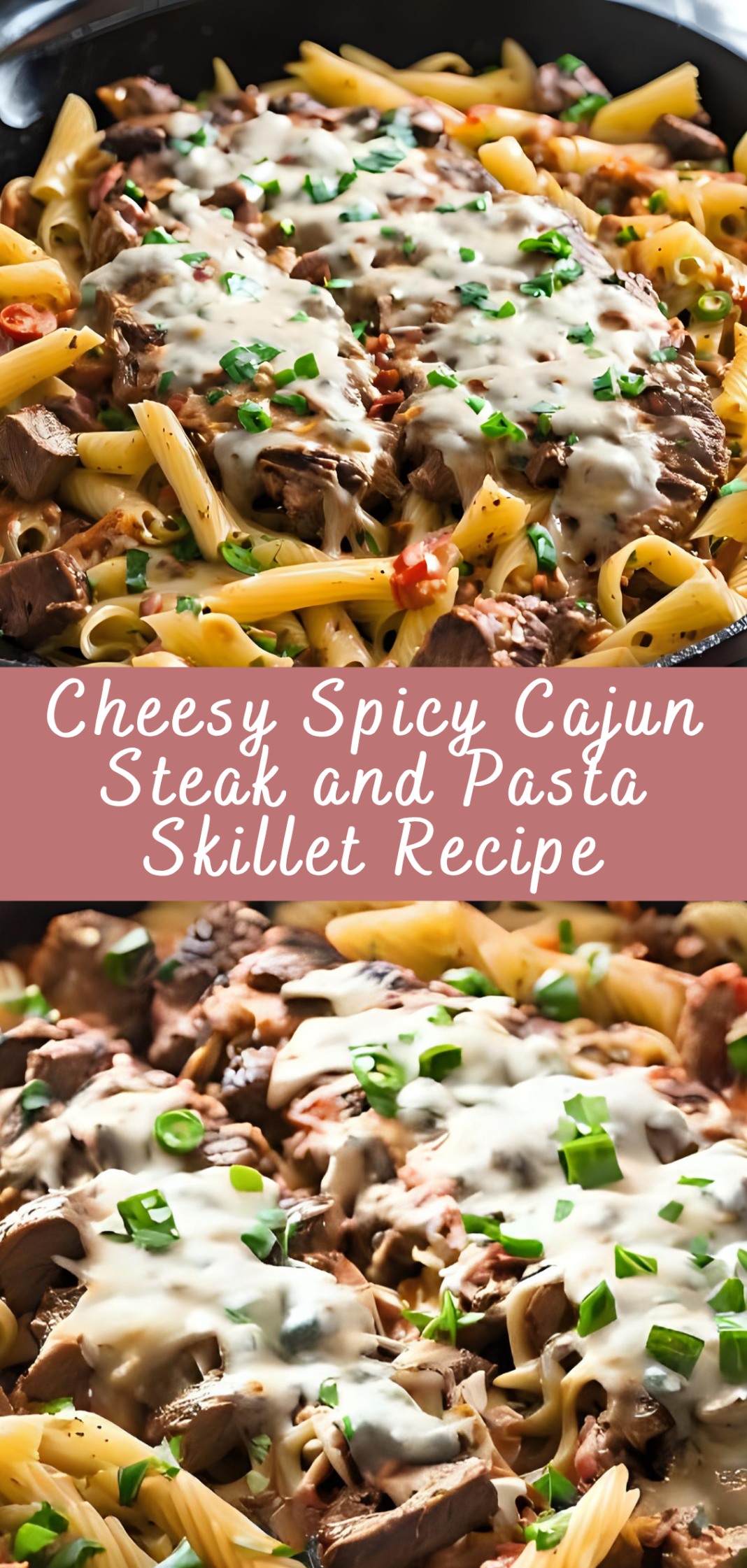 Cheesy Spicy Cajun Steak and Pasta Skillet Recipe | Cheff Recipes