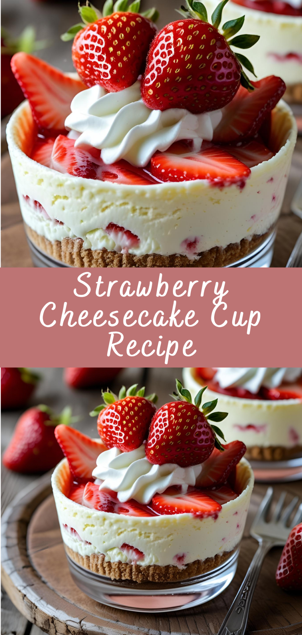 Strawberry Cheesecake Cup Recipe | Cheff Recipes