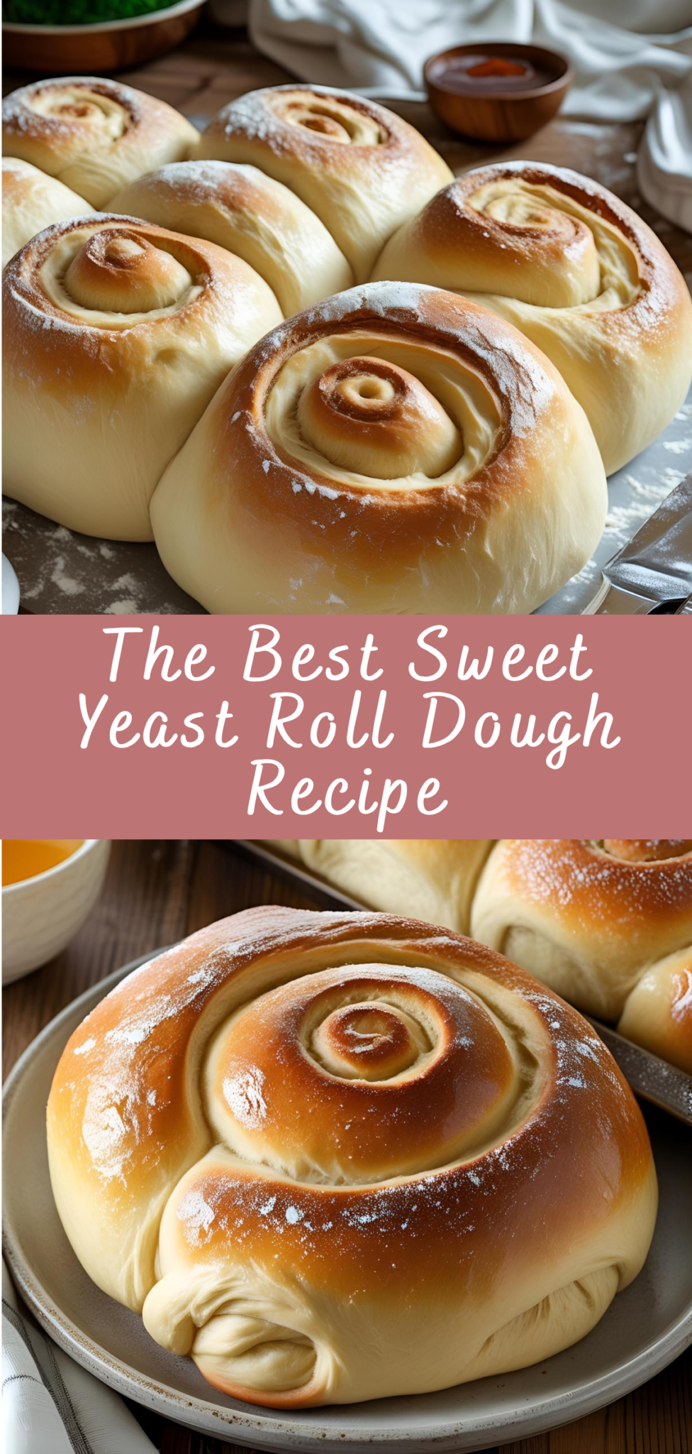 The Best Sweet Yeast Roll Dough Recipe | Cheff Recipes