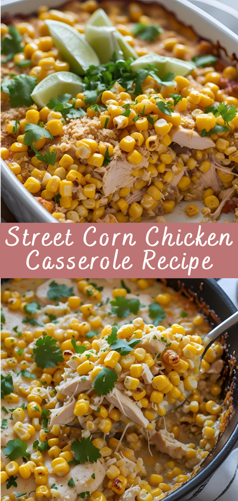 Street Corn Chicken Casserole Recipe | Cheff Recipes