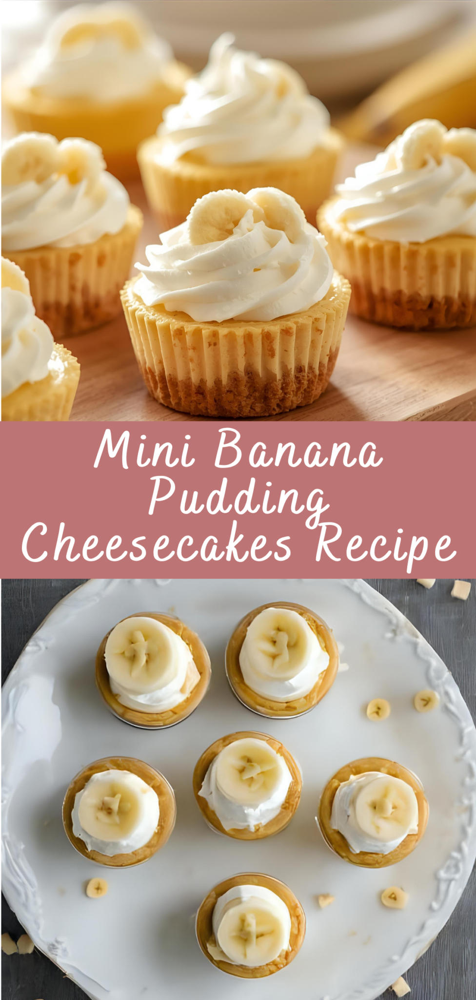 Mini Banana Pudding Cheesecakes Recipe | Cheff Recipes