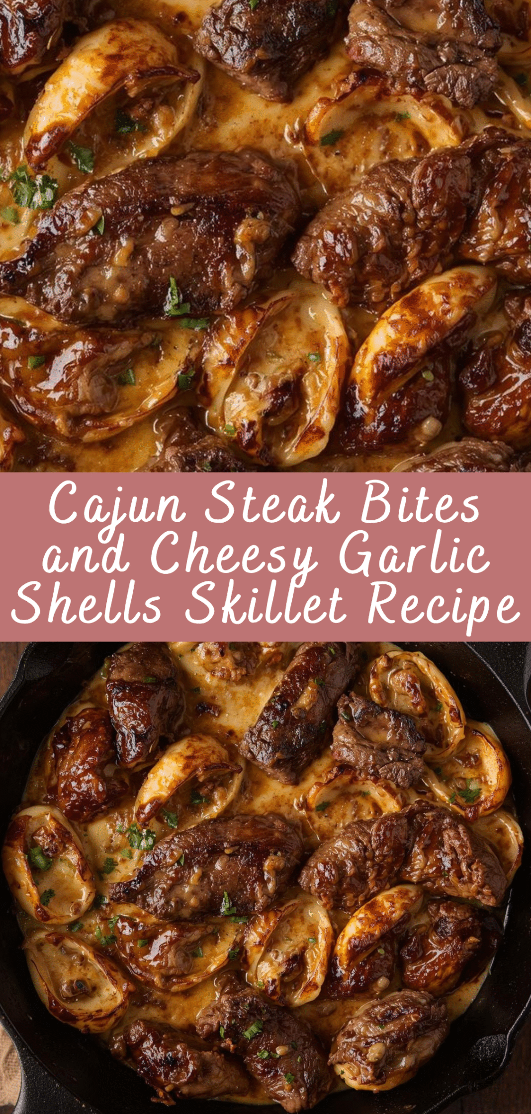 Cajun Steak Bites and Cheesy Garlic Shells Skillet Recipe | Cheff Recipes