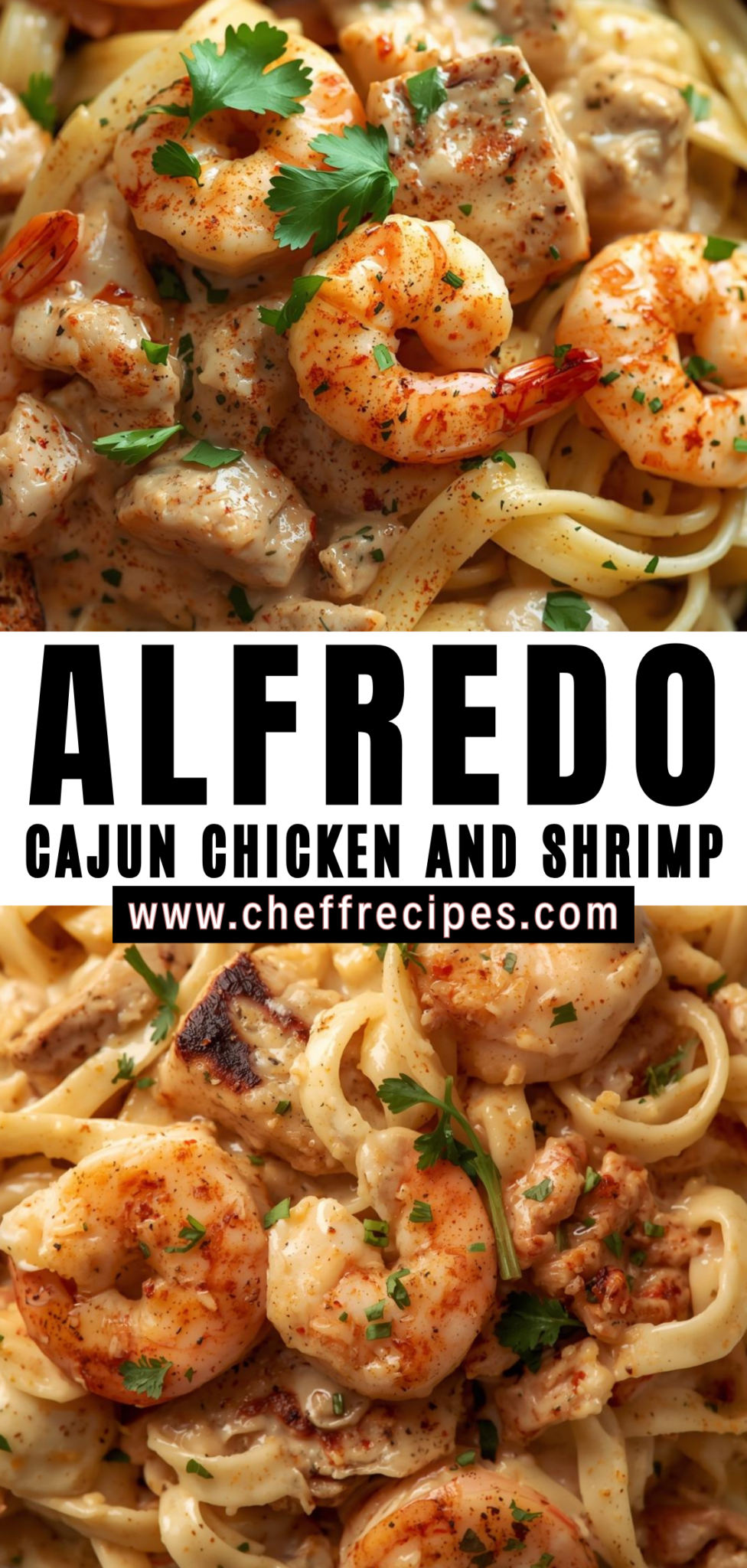 Cajun Chicken and Shrimp Alfredo | Cheff Recipes